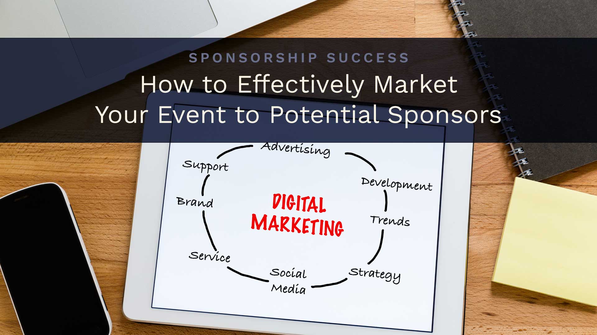 Sponsorship Success: How to Effectively Market Your Event to Potential ...